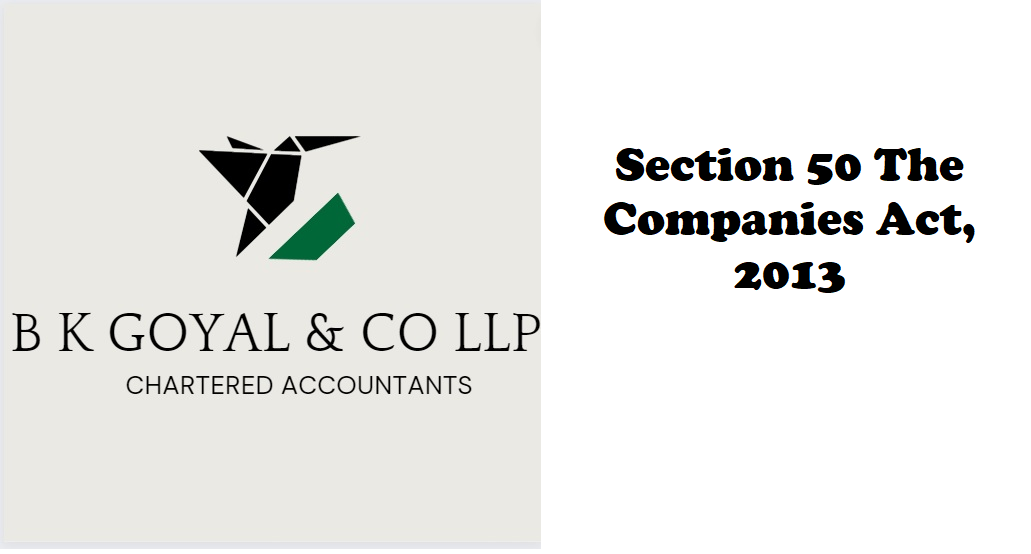 Section 50 of The Companies Act, 2013